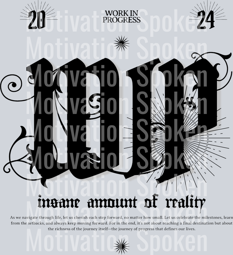 Work In Progress – Motivation Spoken